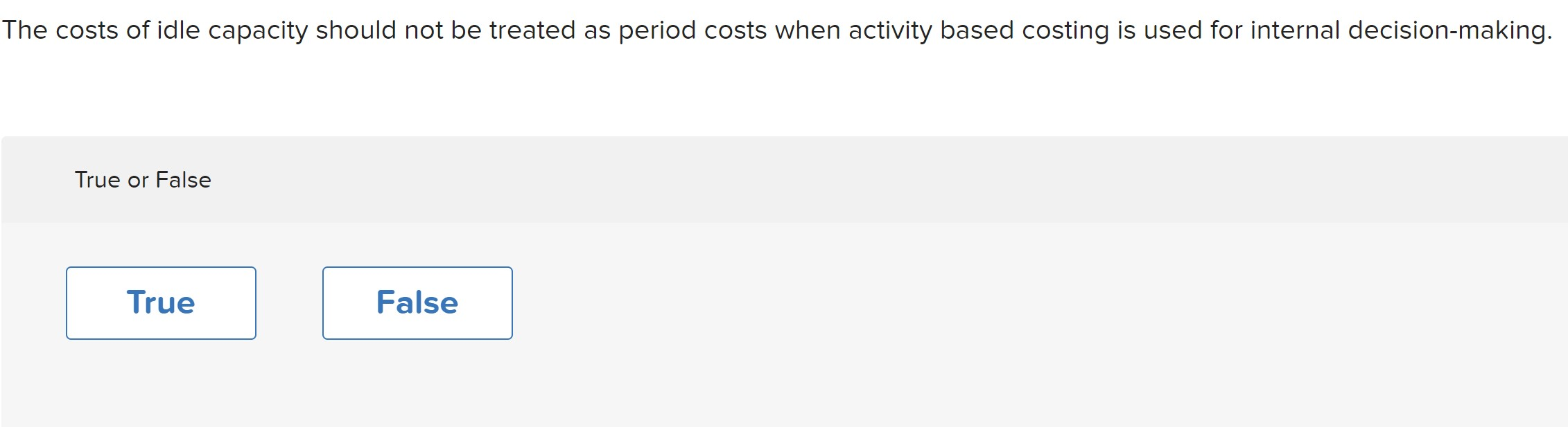 Solved The costs of idle capacity should not be treated as | Chegg.com
