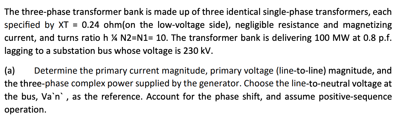 Solved The three-phase transformer bank is made up of three | Chegg.com