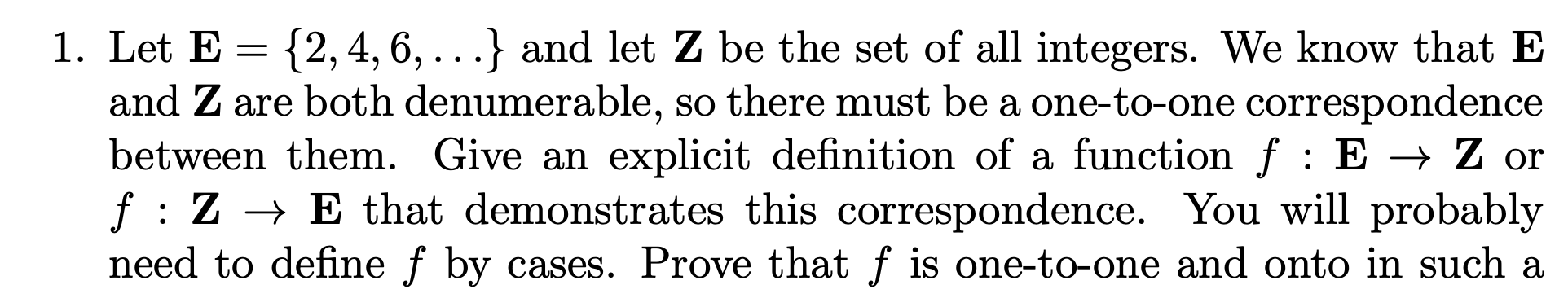 Solved 1. Let E= {2, 4, 6, ...} and let Z be the set of all | Chegg.com