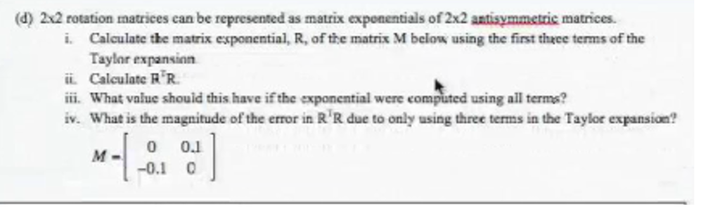 Solved (d) 2x2 rotation matrices can be represented as | Chegg.com