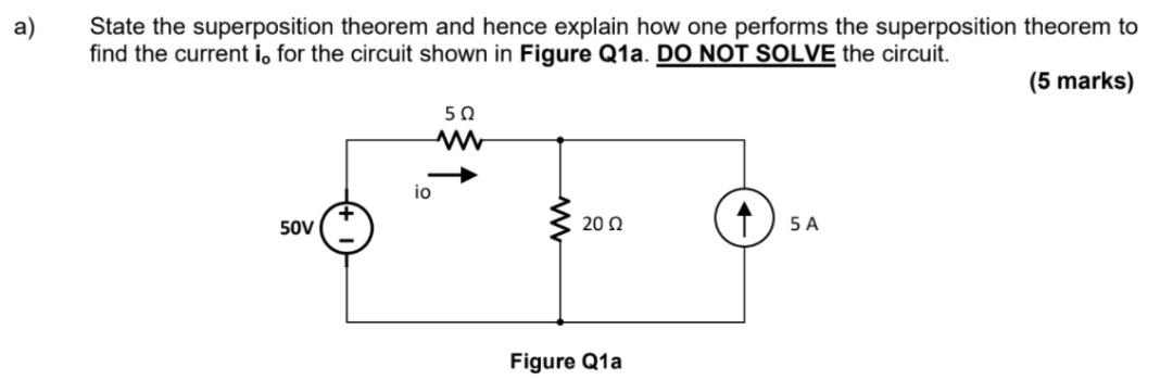 Solved State the superposition theorem and hence explain how | Chegg.com