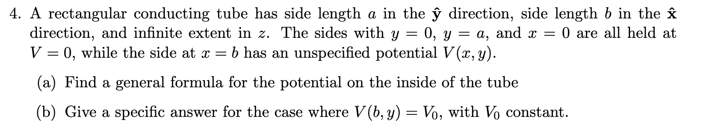 Solved 4. A rectangular conducting tube has side length a in | Chegg.com