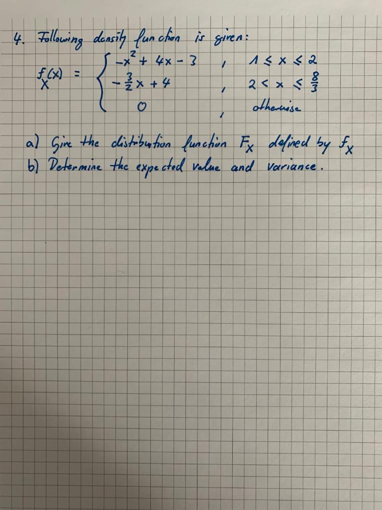 Solved 4. Following density function is given: a) Gine the | Chegg.com