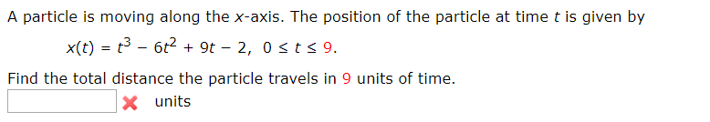 Solved A particle is moving along the x-axis. The position | Chegg.com