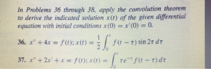 Solved In Problems 36 Through 38 Apply The Convolution