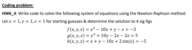 Solved Coding problem: HW6_4: Write code to solve the | Chegg.com