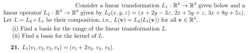 Solved Consider a linear transformation Lị : R4 → R3 given | Chegg.com