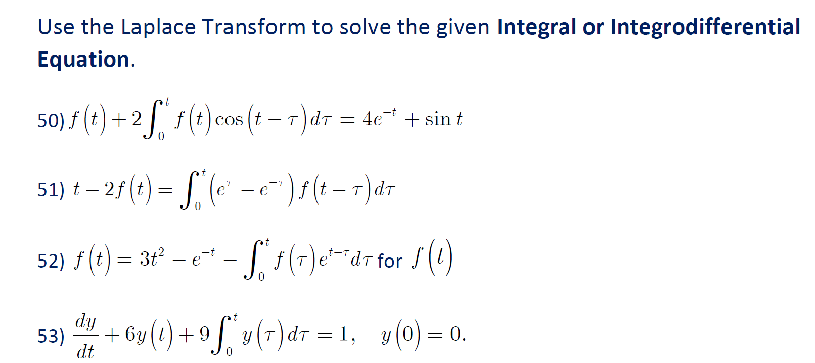 Solved Use the Laplace Transform to solve the given Integral | Chegg.com
