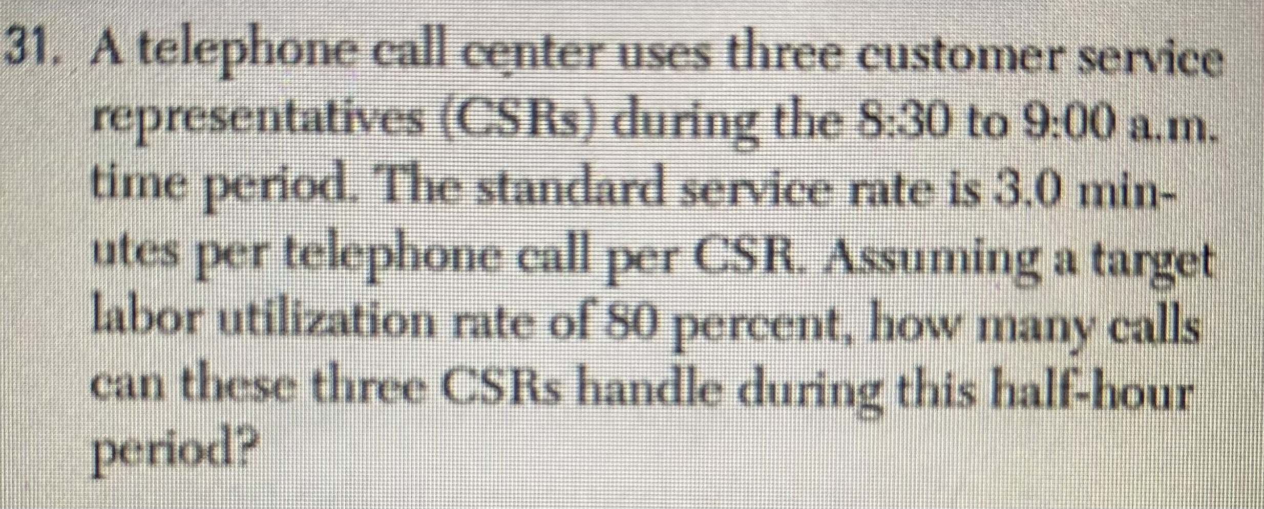 Solved 1. A telephone call center uses three customer | Chegg.com
