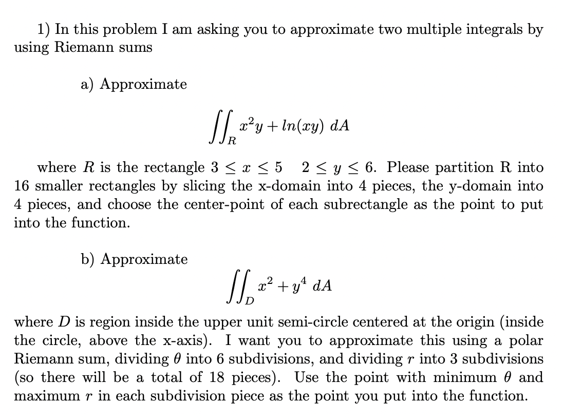 Solved 1) In this problem I am asking you to approximate two | Chegg.com