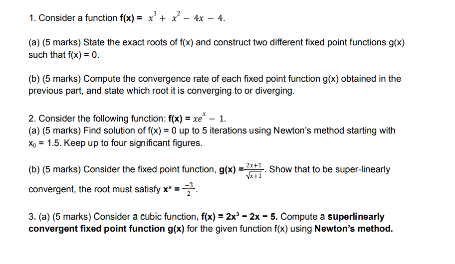 Solved Consider a function f(x)=x3+x2-4x-4.(a) (5 ﻿marks) | Chegg.com