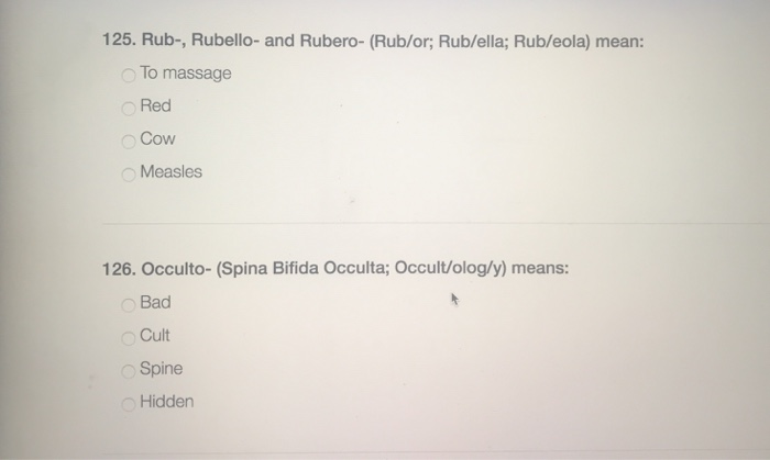 Solved 125. Rub-, Rubello- and Rubero- (Rub/or; Rub/ella; | Chegg.com