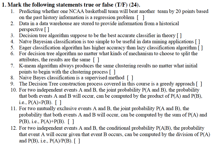 Solved 1. Mark the following statements true or false (T/F) | Chegg.com