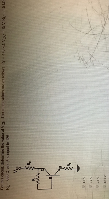 Solved For this circuit, determine the value of VCE. The | Chegg.com