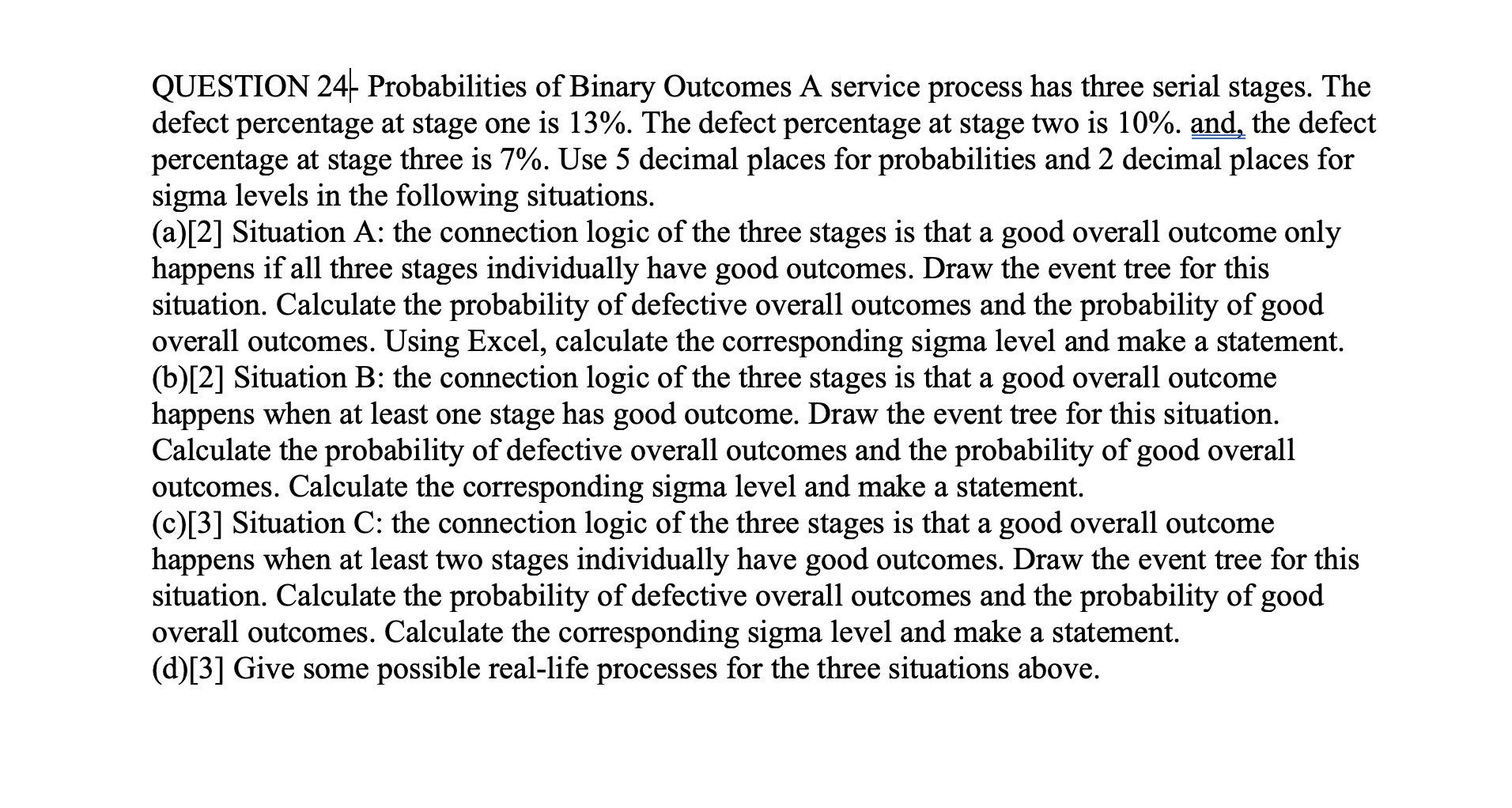 QUESTION 24 Probabilities of Binary Outcomes A | Chegg.com