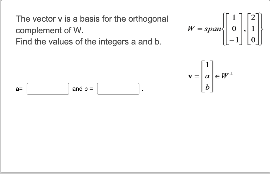 Solved The vector v is a basis for the orthogonal complement | Chegg.com
