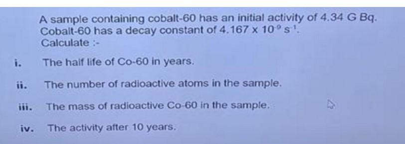 Solved A sample containing cobalt-60 has an initial activity | Chegg.com