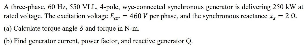 Solved A three-phase, 60 Hz, 550 VLL, 4-pole, wye-connected | Chegg.com
