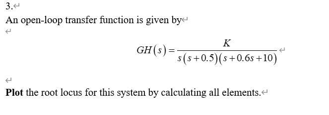 Solved An open-loop transfer function is given by | Chegg.com