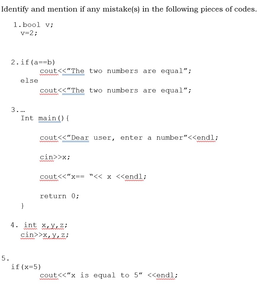 Solved Identify and mention if any mistake(s) in the | Chegg.com