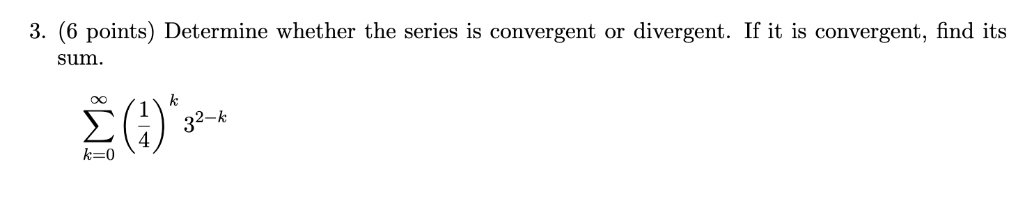 Solved 3. (6 points) Determine whether the series is | Chegg.com