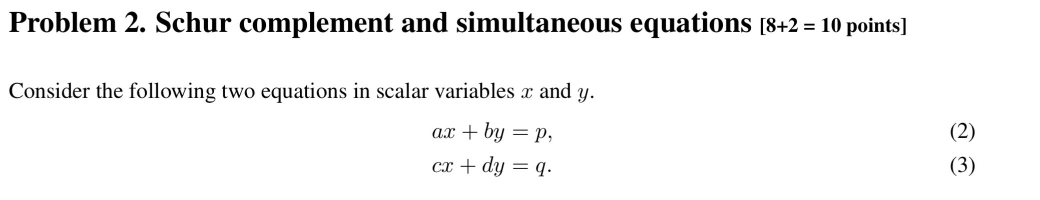 Solved Problem 2. Schur complement and simultaneous | Chegg.com