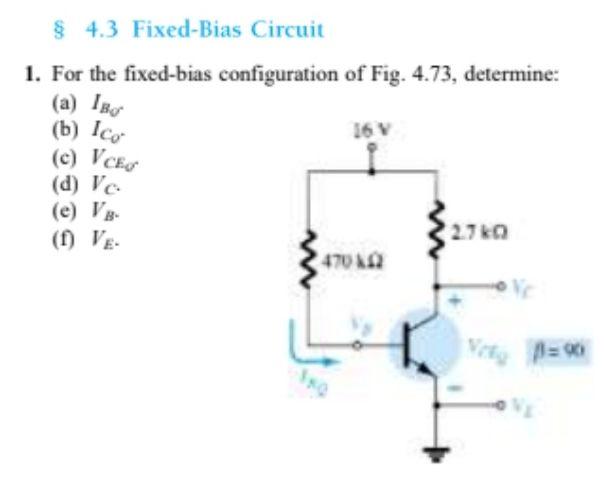 Solved § 4.3 Fixed-Bias Circuit 1. For the fixed-bias | Chegg.com