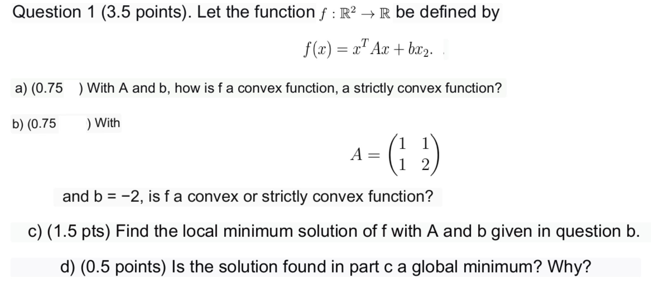 Solved Question 1 (3.5 points). Let the function f:R2→R be | Chegg.com