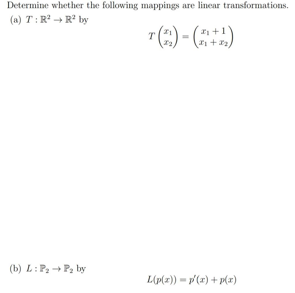 Solved Determine whether the following mappings are linear | Chegg.com