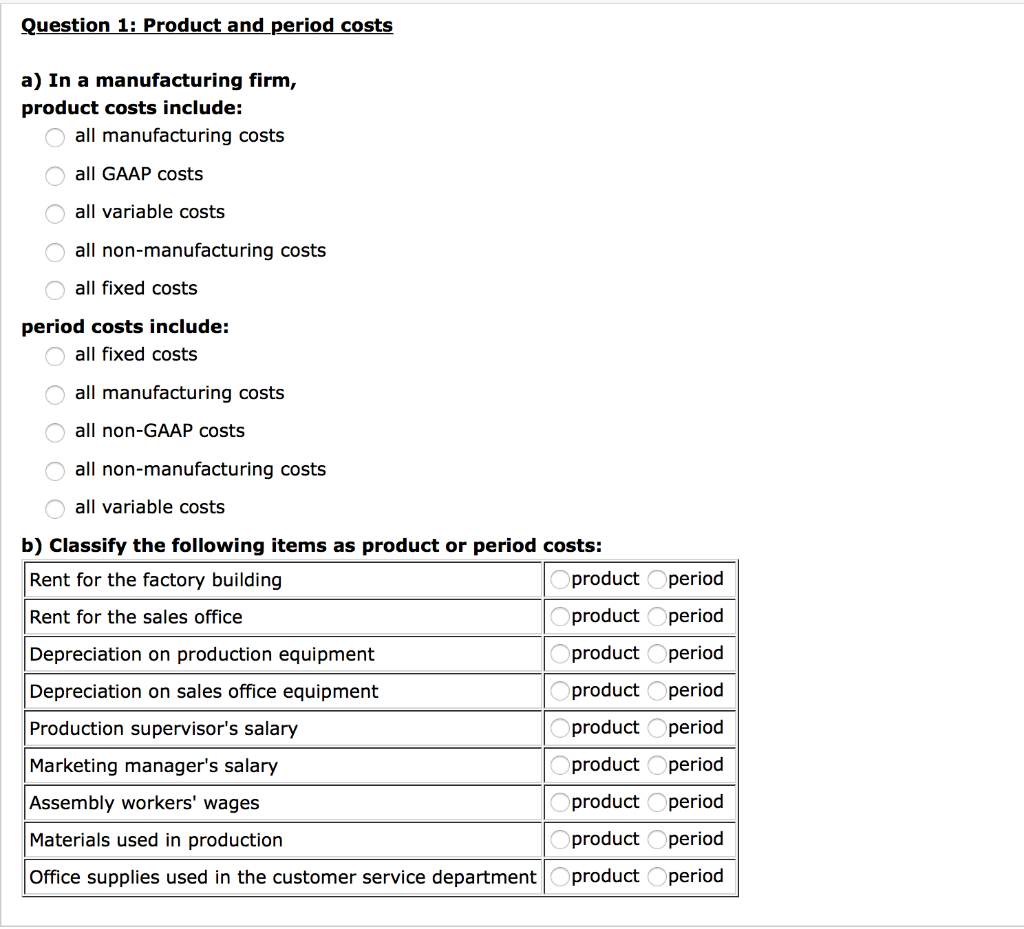 Solved Question 1: Product and period costs a) In a | Chegg.com