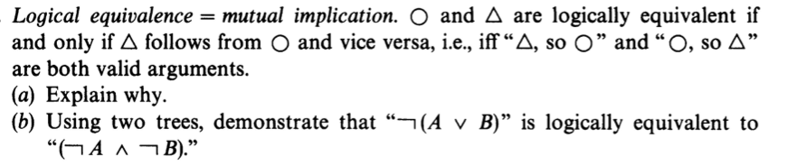 Solved Logical equivalence = mutual implication. O and A are | Chegg.com