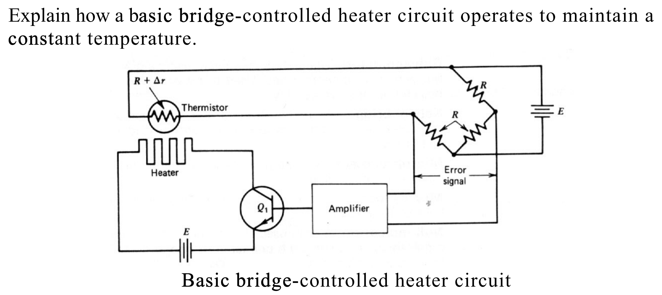 Solved Explain how a basic bridge-controlled heater circuit | Chegg.com