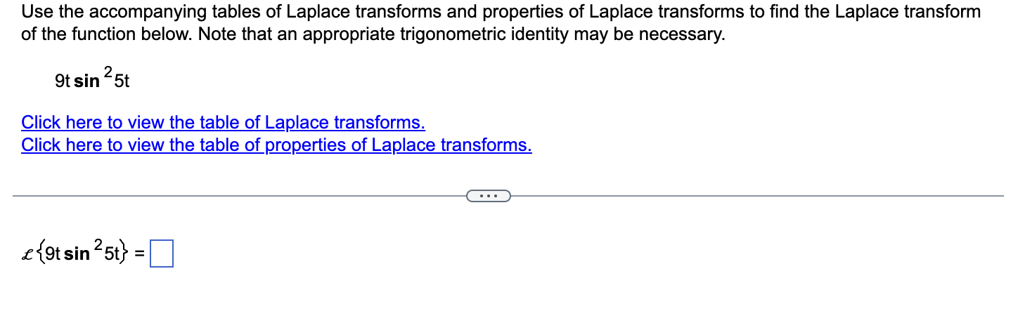 Solved Use the accompanying tables of Laplace transforms and | Chegg.com
