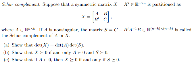 Solved Schur complement. Suppose that a symmetric matrix X = | Chegg.com