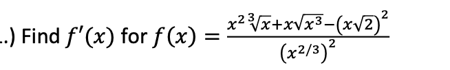 Solved f(x)=(x2/3)2x23x+xx3−(x2)2 | Chegg.com