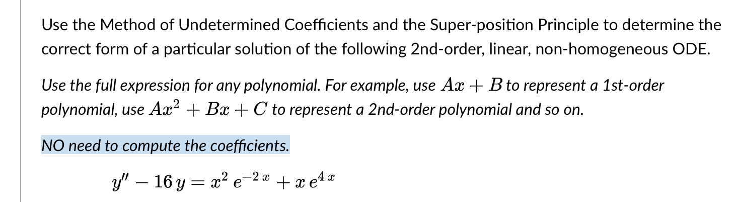 Solved Use the Method of Undetermined Coefficients and the | Chegg.com