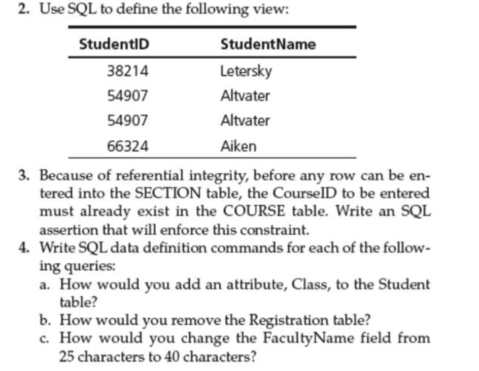 Solved 2. Use SQL to define the following view: Studentin | Chegg.com