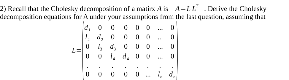 0 0 0 2) Recall that the Cholesky decomposition of a | Chegg.com