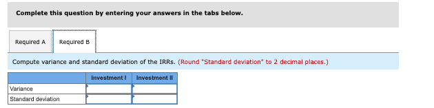 Solved Mike Riskless is considering two projects. He has | Chegg.com
