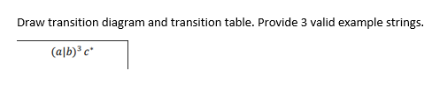 Solved Draw transition diagram and transition table. Provide | Chegg.com