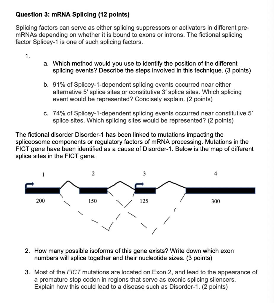 Question 3: mRNA Splicing (12 points) Splicing | Chegg.com