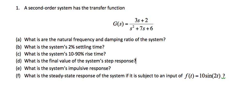 Solved 1. A second-order system has the transfer function 3s | Chegg.com