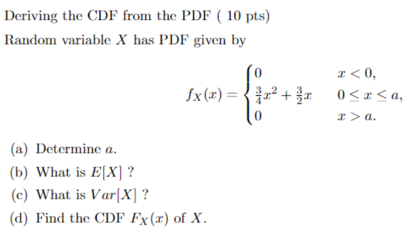 Solved Deriving the CDF from the PDF ( 10pts ) Random | Chegg.com