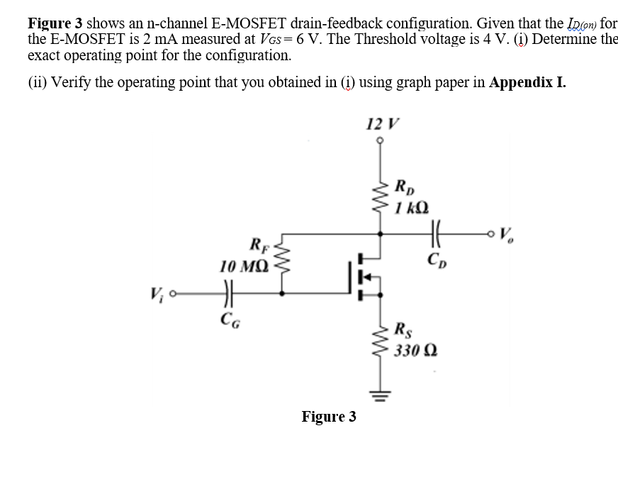 Solved Figure 3 shows an n-channel E-MOSFET drain-feedback | Chegg.com