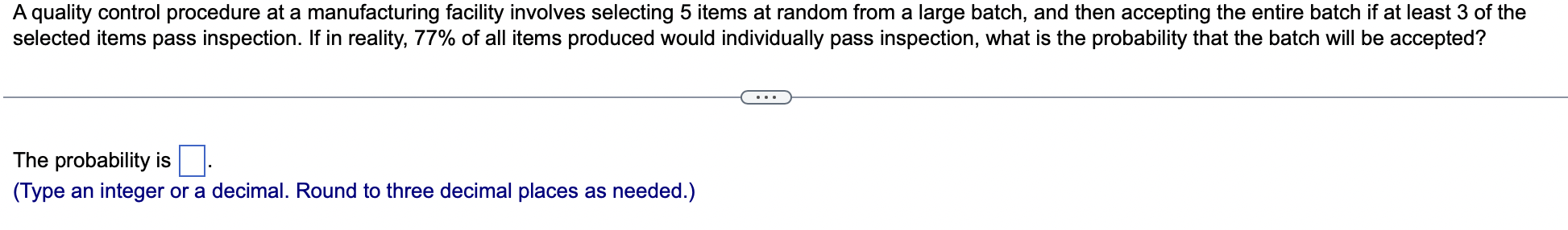 Solved A quality control procedure at a manufacturing | Chegg.com