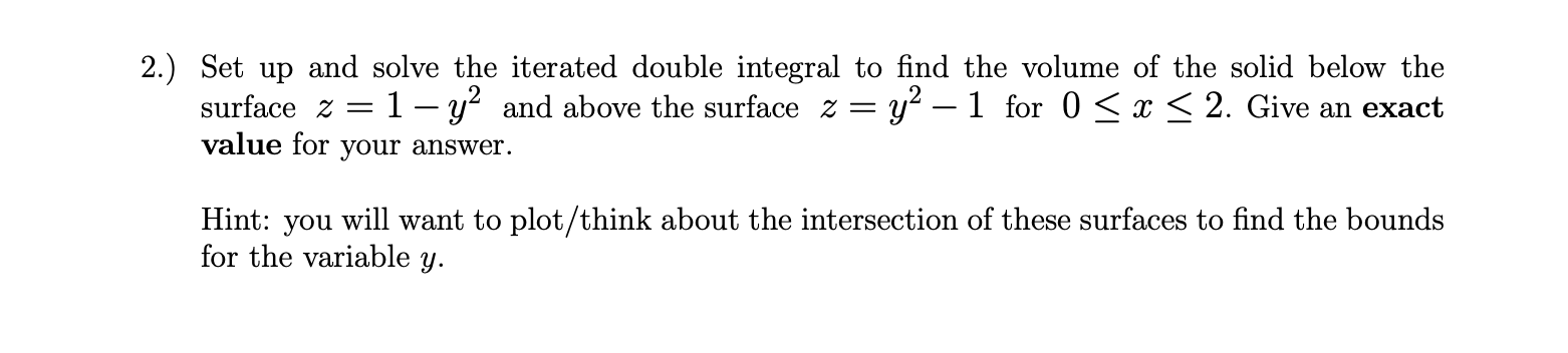 Set up and solve the iterated double integral to find | Chegg.com