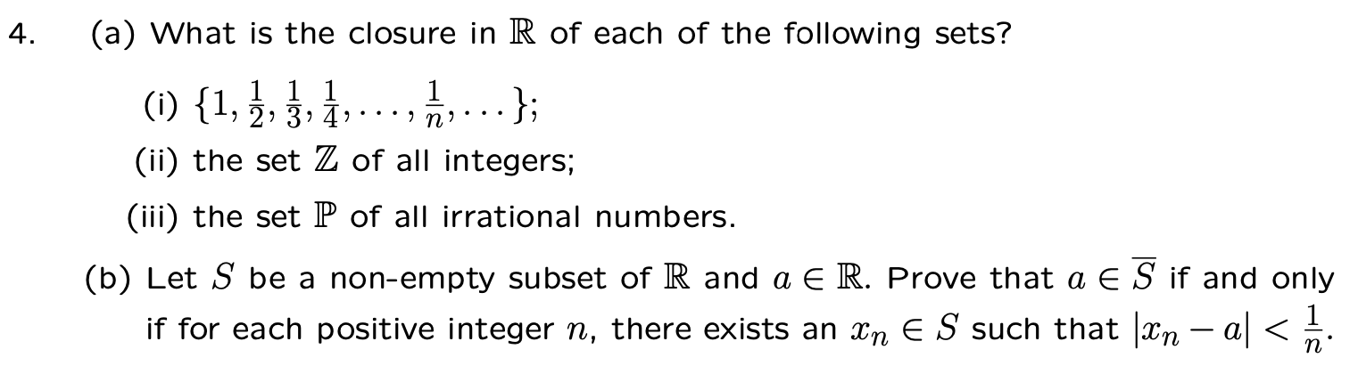 Solved (a) What is the closure in R of each of the following | Chegg.com