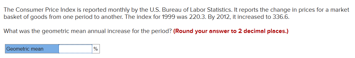Solved The Consumer Price Index is reported monthly by the | Chegg.com