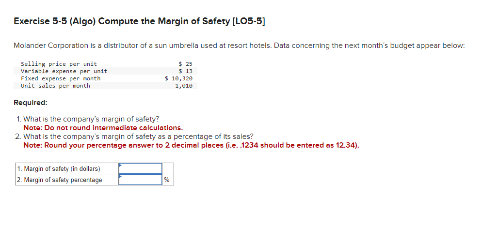 Solved Exercise 5-5 (Algo) Compute the Margin of Safety | Chegg.com Solved Exercise 5-5 (Algo) Compute the Margin of Safety | Chegg.com