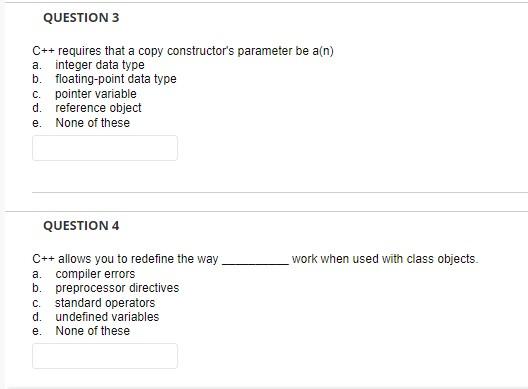 Solved Question 1 Each Object Of A Class Has Its Own Copy Of 
